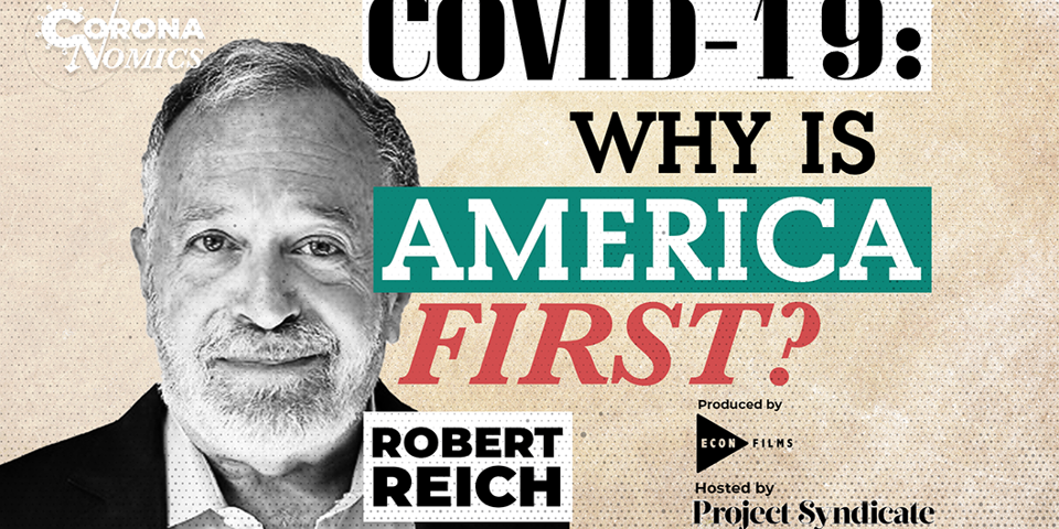 Why is America First? by Econ Films - Project Syndicate